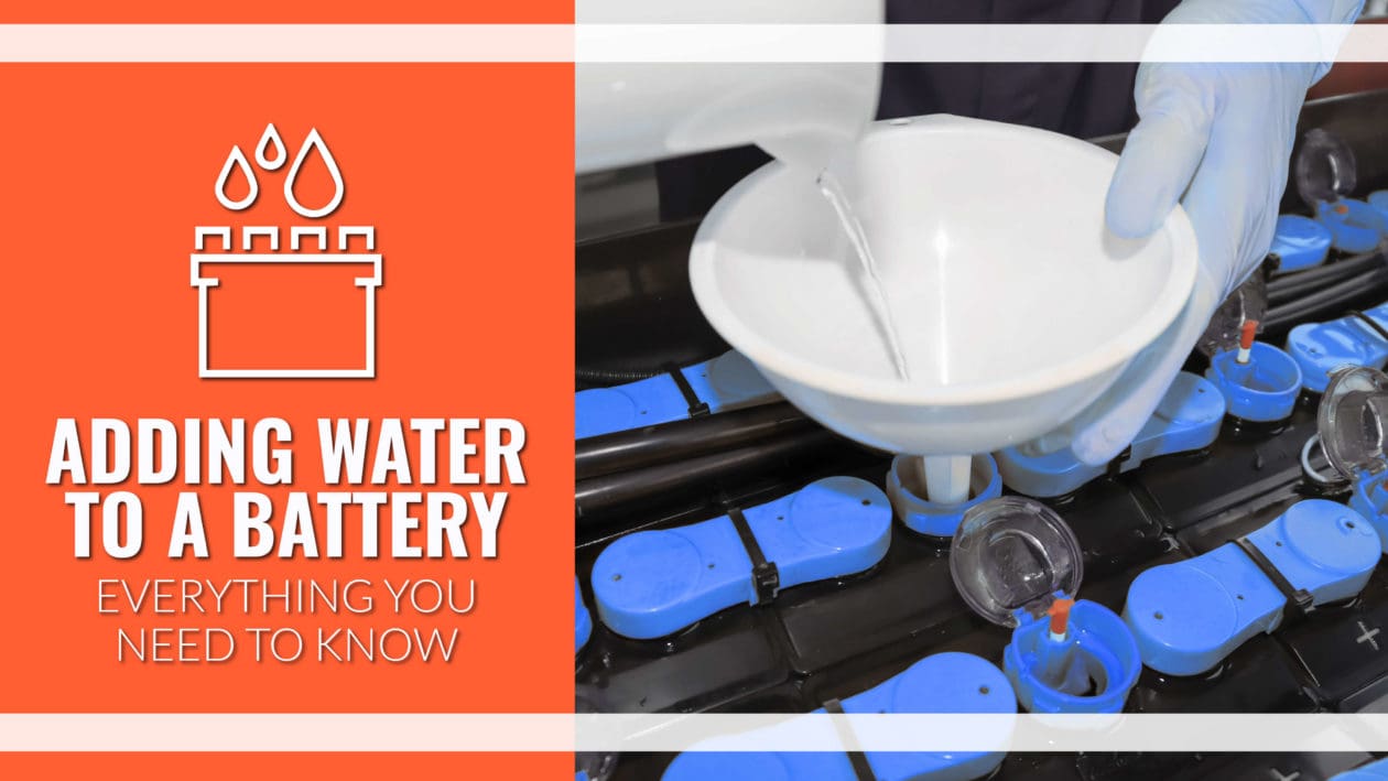 Adding Water to a Battery: Everything You Need to Know - Foxtron Power ...