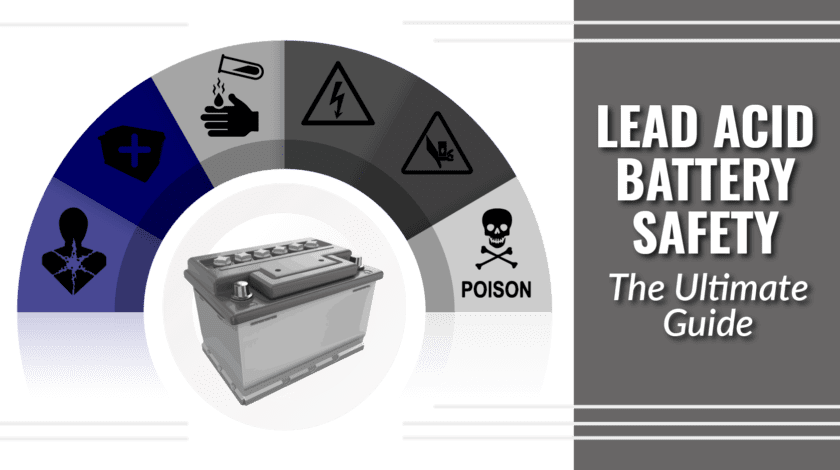 Lead-Acid Battery Safety: The Ultimate Guide - Foxtron Power Solutions